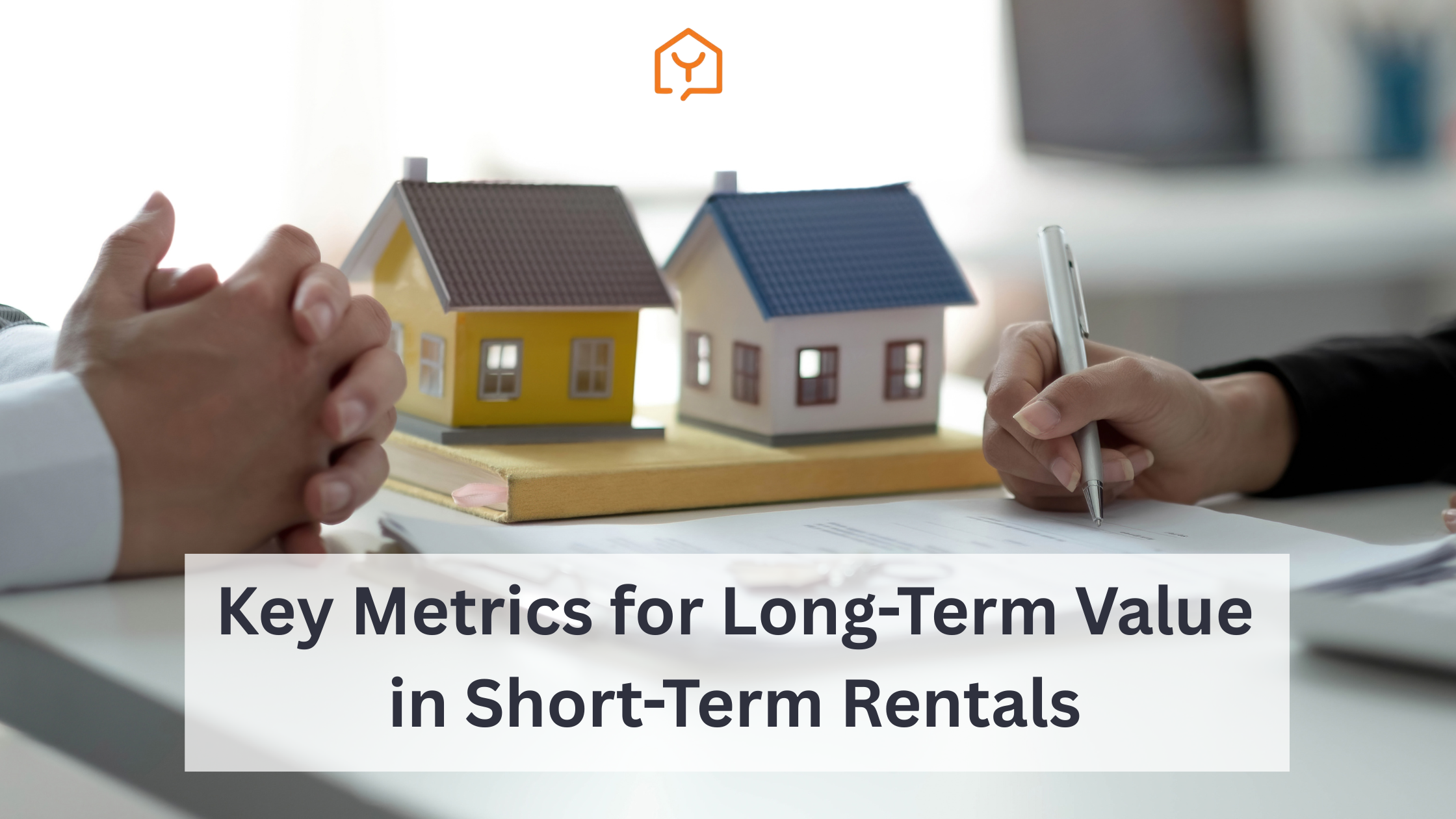 Key Metrics for Evaluating Long-Term Value in Short-Term Rentals ...